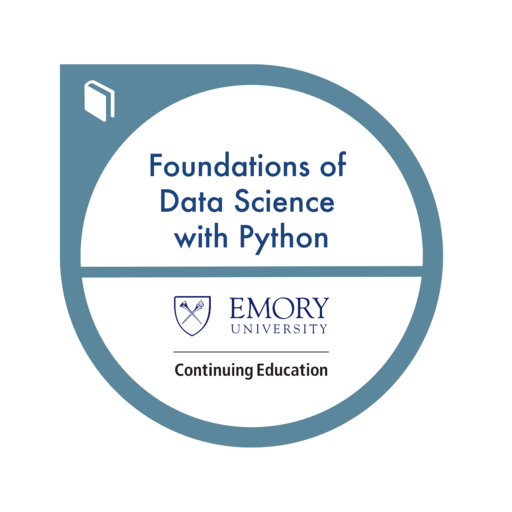 The Foundations of Data Science with Python Certificate from Emory ...