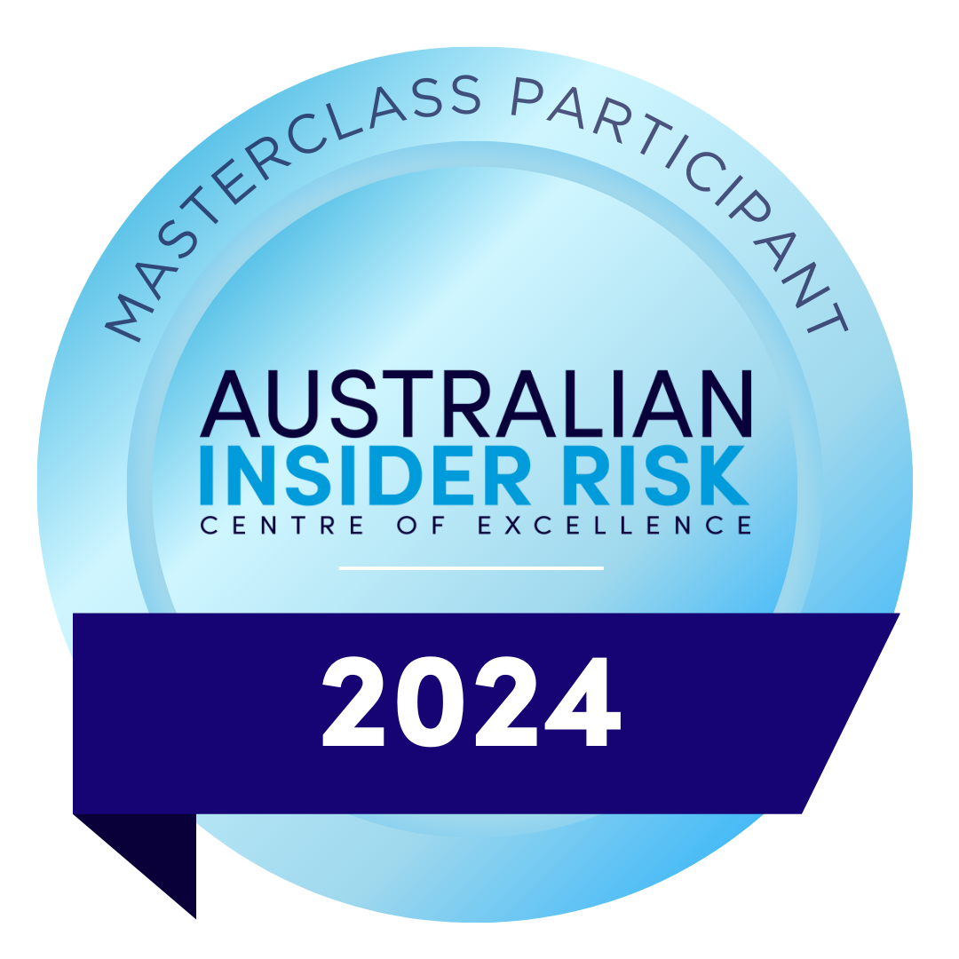 Australian Insider Risk Centre of Excellence (AIR CoE) Masterclass 2024 - Credly