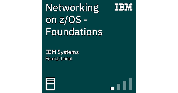 Networking on z/OS - Foundations - Credly