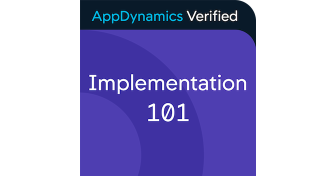 AppDynamics Verified Implementation 101 - Credly