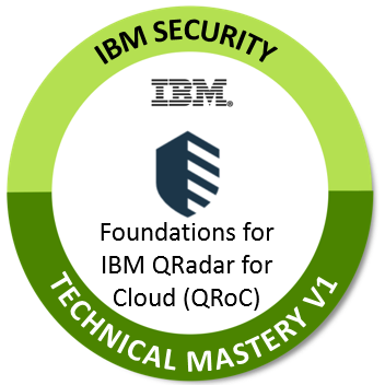 Technical Sales Foundations for IBM QRadar for Cloud (QRoC) V1 - Credly