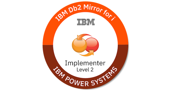 IBM Db2 Mirror for i Implementer (Level 2) - Credly