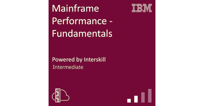 Interskill - Mainframe Performance - Fundamentals - Credly