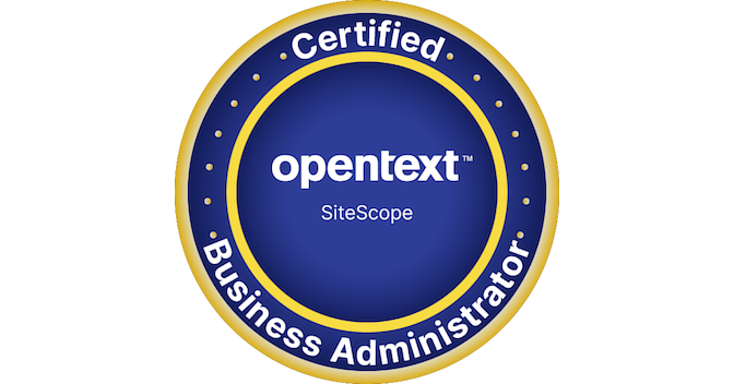 OpenText Certified Business Administrator - SiteScope - Credly