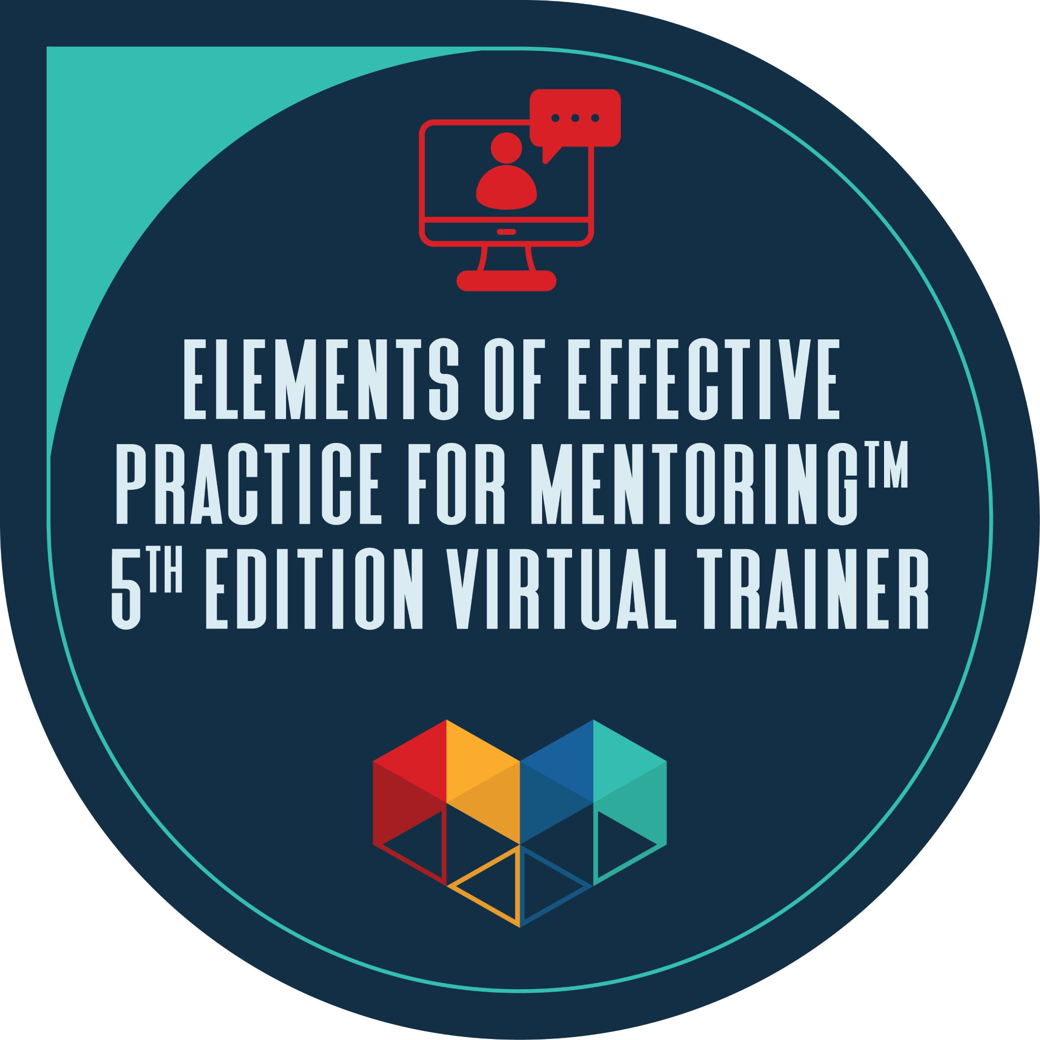 Elements of Effective Practice for Mentoring™ Virtual Train-the-Trainer - Credly
