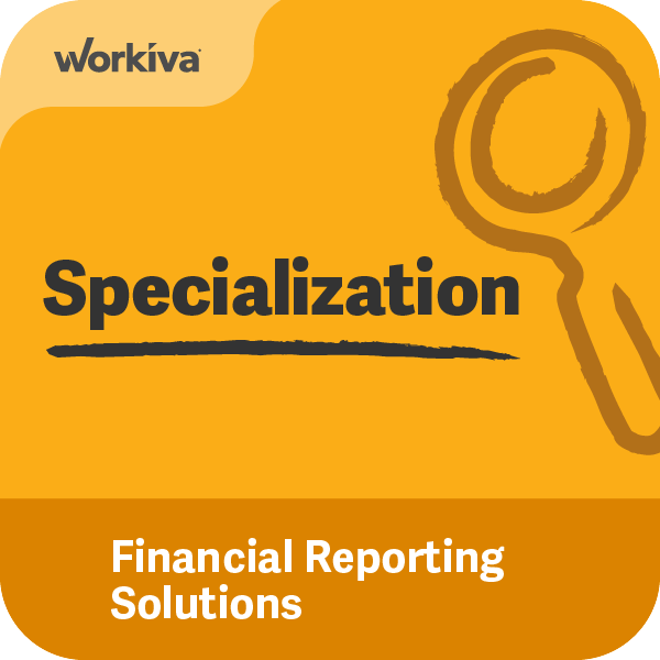 Financial Reporting Solutions Specialization - Credly