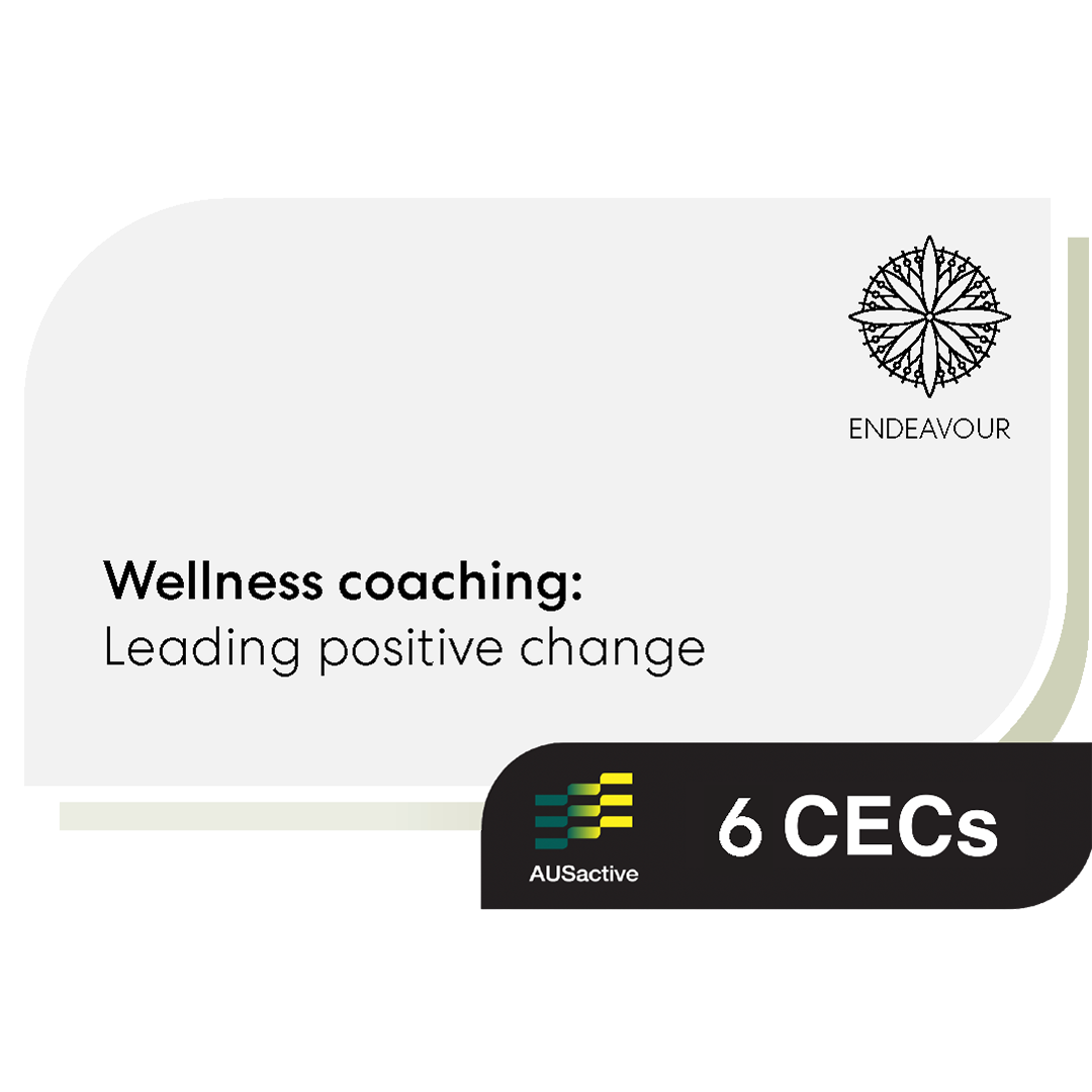 Wellness Coaching: leading positive change AUSActive CEC Certificate ...