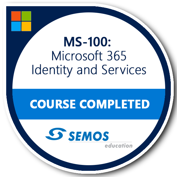 MS-100: Microsoft 365 Identity and Services - Credly