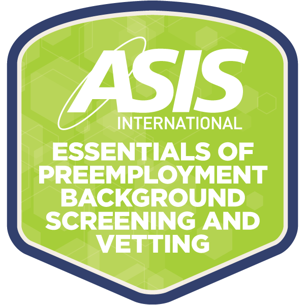 Essentials of Pre-Employment Background Screening and Vetting (PBSV) Certificate Program - Credly