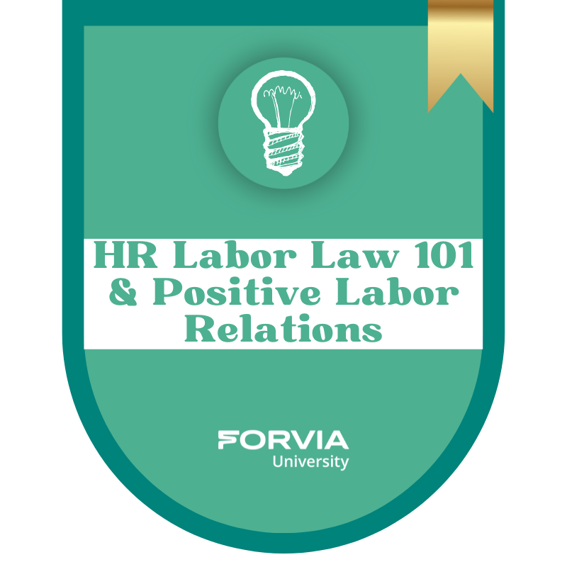 HR Labor Law 101 & Positive Labor Relations - Credly