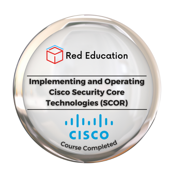 Implementing and Operating Cisco Security Core Technologies (SCOR) - Credly