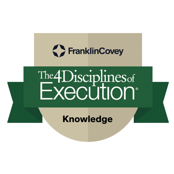 The 4 Disciplines of Execution® Knowledge Certificate - Credly