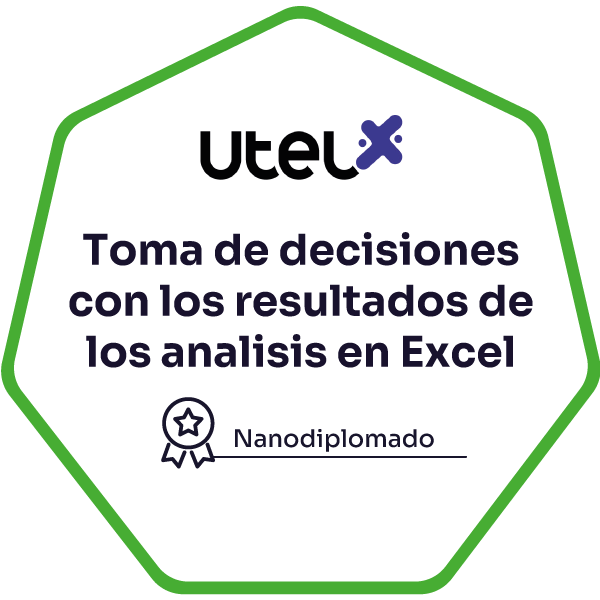 NanoDiplomado Toma de decisiones con los resultados de los analisis en Excel - Credly