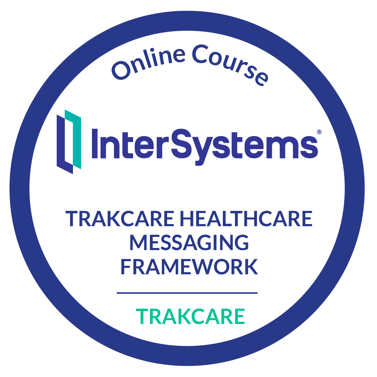 TrakCare Healthcare Messaging Framework Online Course - Credly
