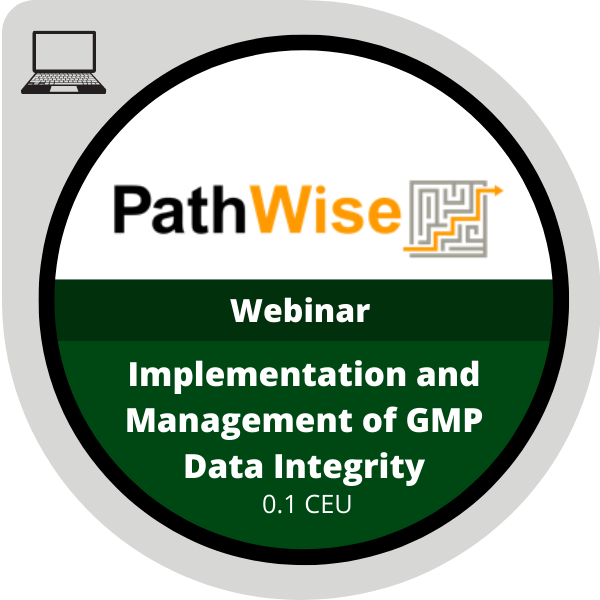 Implementation and Management of GMP Data Integrity: Webinar - Credly