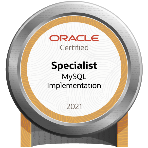 MySQL 2021 Certified Implementation Specialist - JPN - Credly