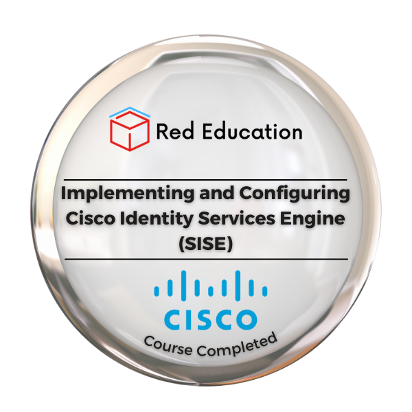 Implementing and Configuring Cisco Identity Services Engine (SISE) - Credly