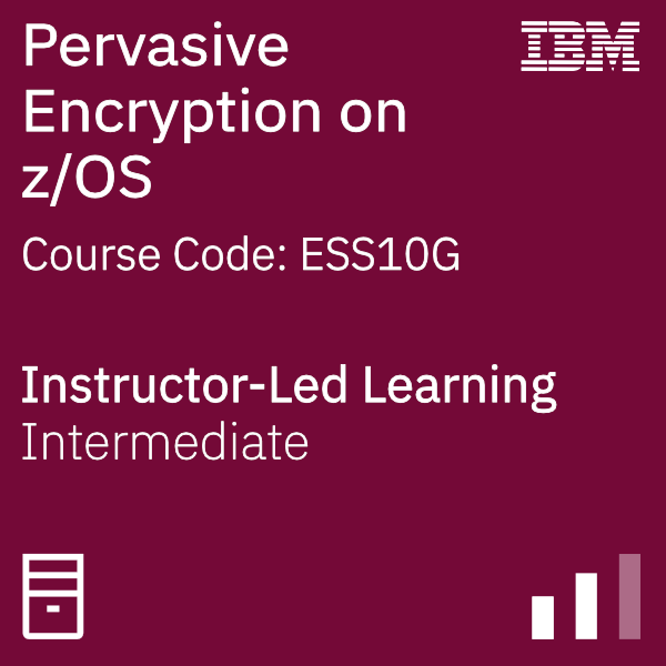 Pervasive Encryption on z/OS - Code: ESS10G - Credly