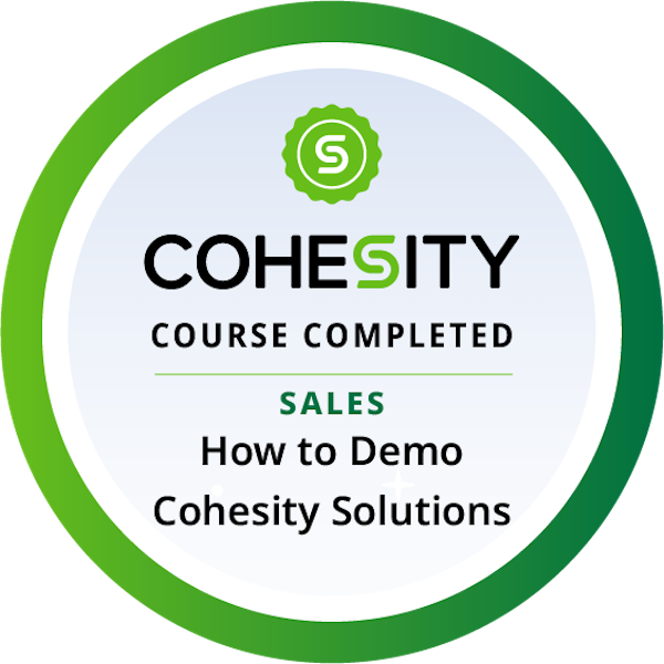 How to Demo Cohesity Solutions - Credly