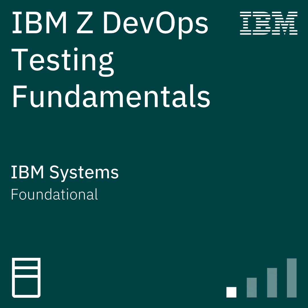 IBM Z DevOps Testing Fundamentals - Credly