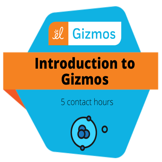 Introduction to Gizmos (5 Hours) - Credly