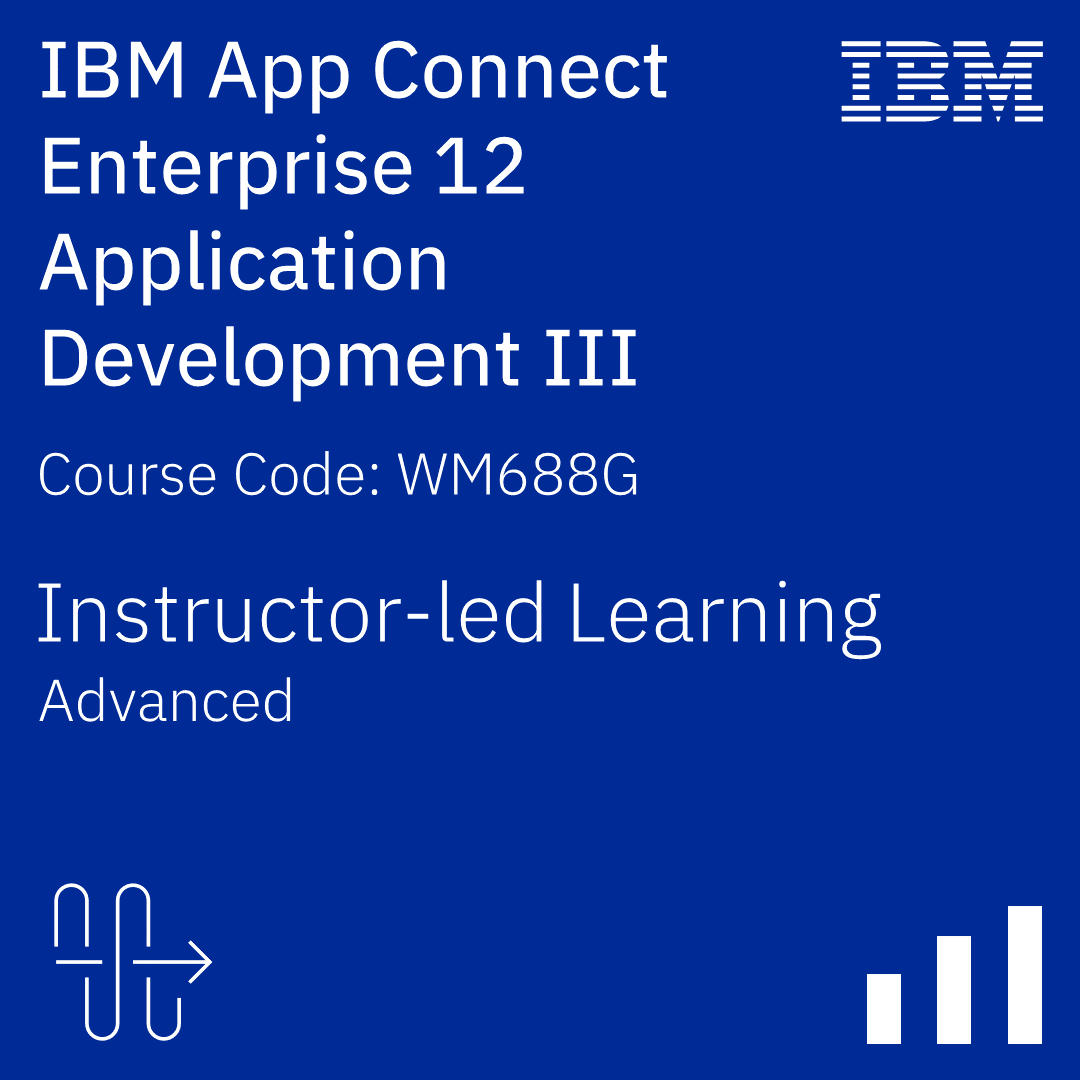 IBM App Connect Enterprise 12 Application Development III - Code ...