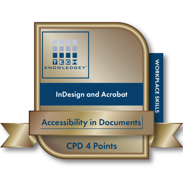 CPD IT Accessibility in Documents: Working with InDesign and Acrobat - Credly