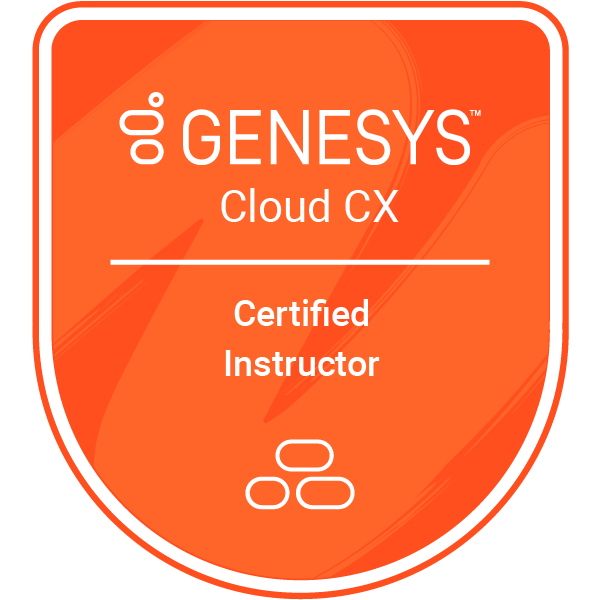 Genesys Cloud CX Certified Instructor - Credly