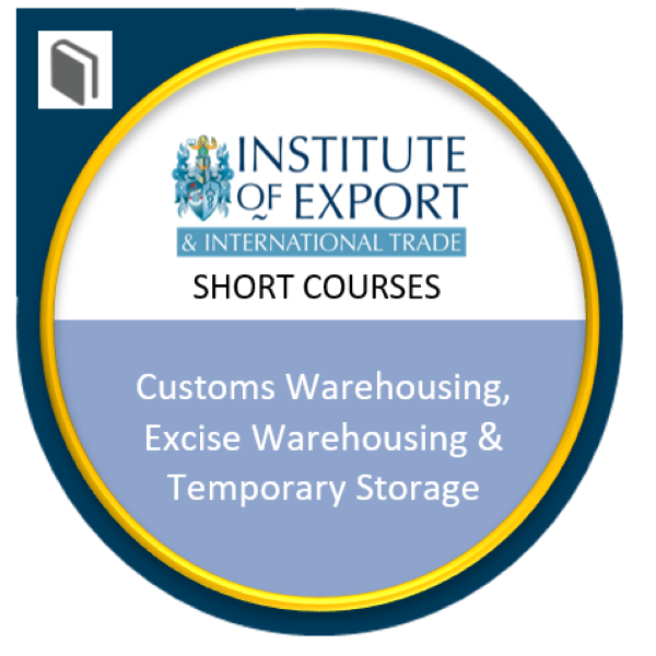 Customs Warehousing, Excise Warehousing and Temporary Storage - Credly