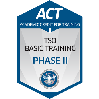Transportation Security Officer Basic Training Phase II (v2) - Credly
