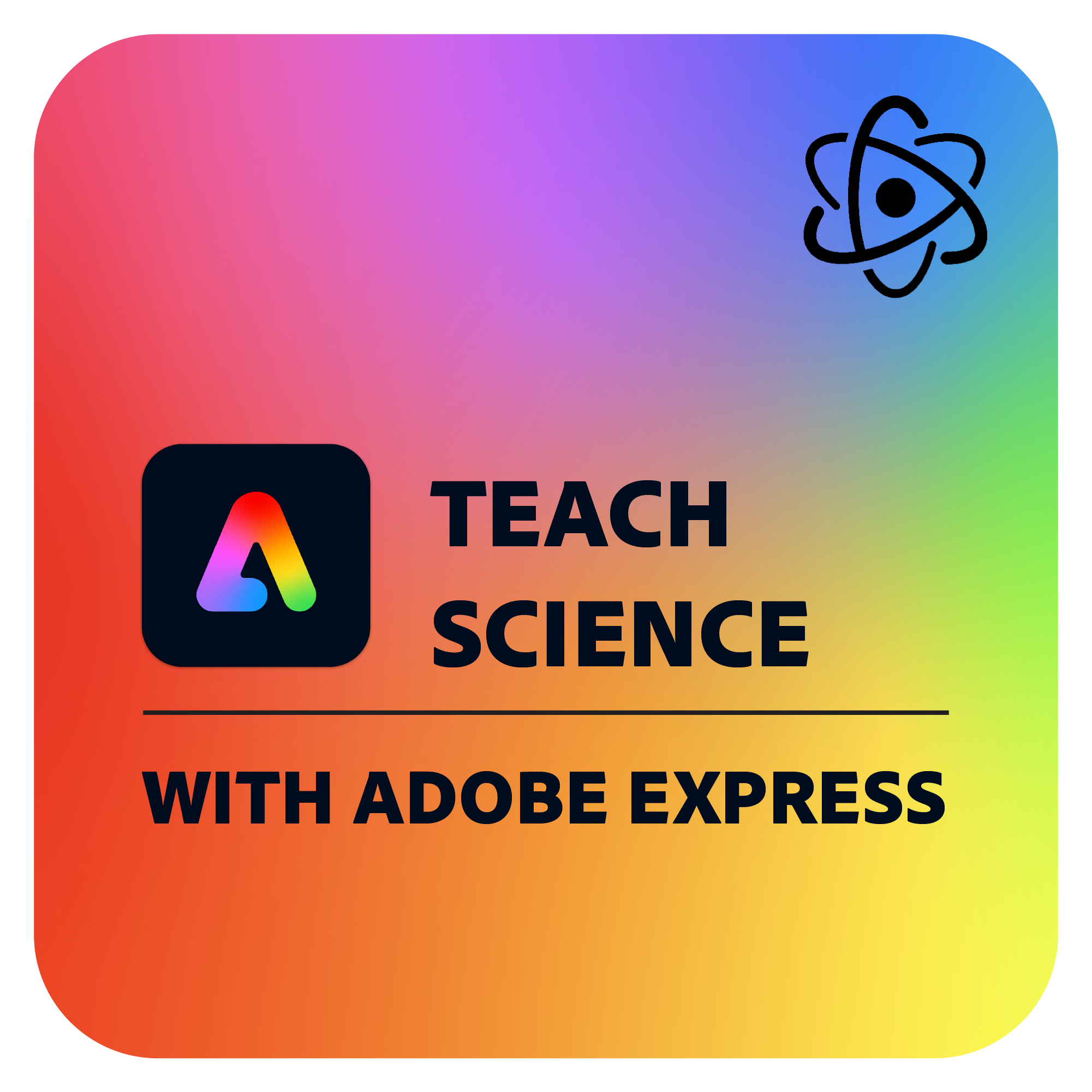 Lightning Learning | Teach Science with Adobe Express - Credly