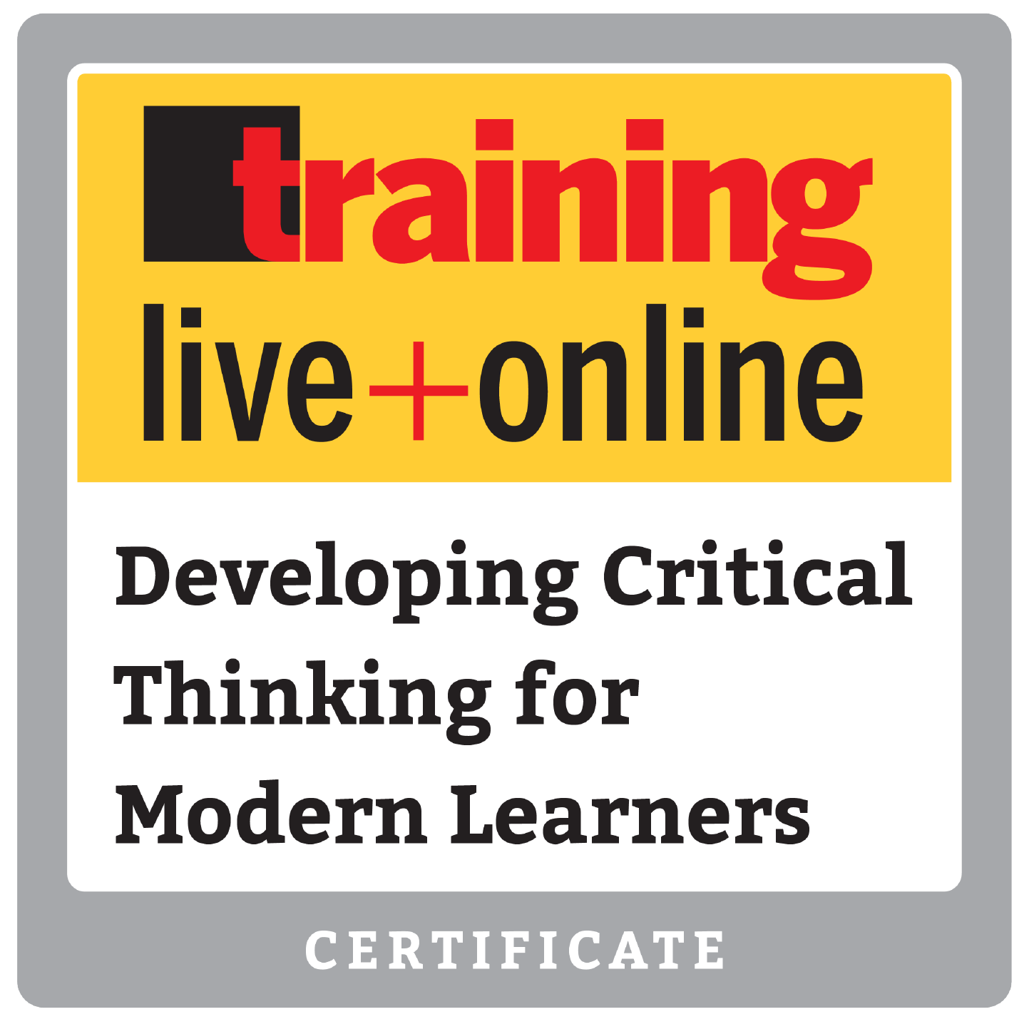 Developing Critical Thinking for Modern Learners Certificate - April ...
