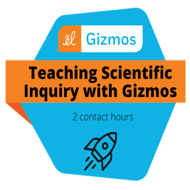 Teaching Scientific Inquiry with Gizmos (2 Hours) - Credly