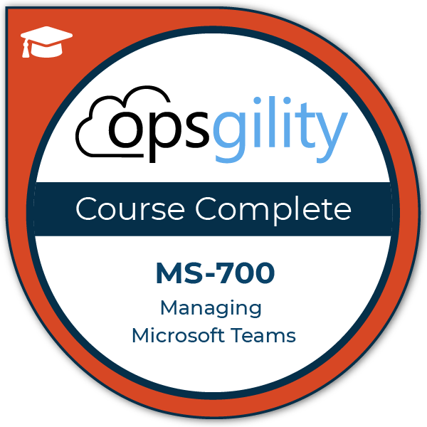 5-day Microsoft Teams Administrator (MS-700) - Credly