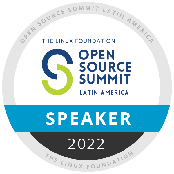 Speaker Badge: Open Source Summit Latin America 2022 - Credly