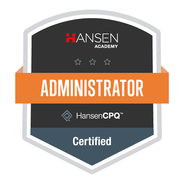 Hansen CPQ Certified Deployer and Administrator - Credly