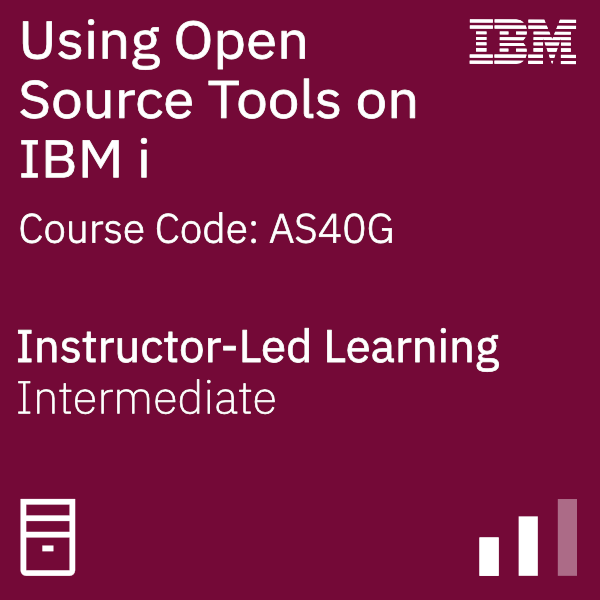 Using Open Source Tools on IBM i - Code: AS40G - Credly