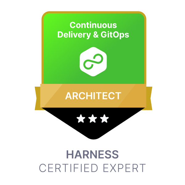 Harness Certified Continuous Delivery & GitOps Architect - Credly