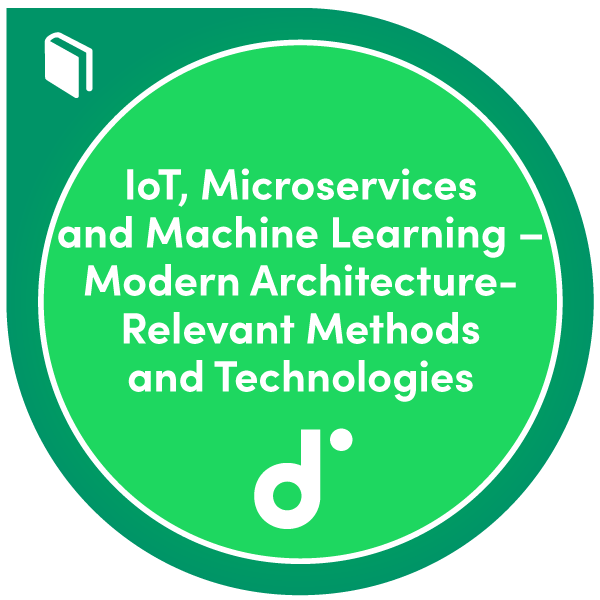 Participation in the course: IoT, Microservices and Machine Learning – Modern Architecture ...