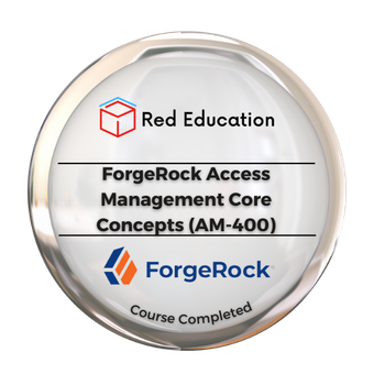 ForgeRock Access Management Core Concepts (AM-400) - Credly