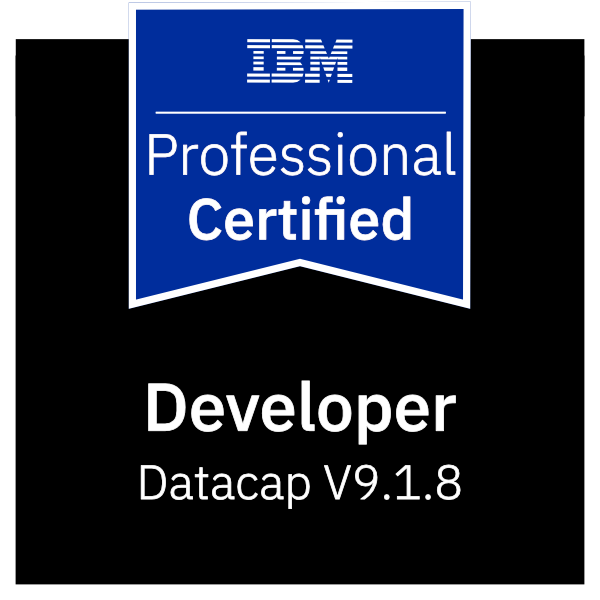 IBM Certified Developer - Datacap V9.1.8 - Credly