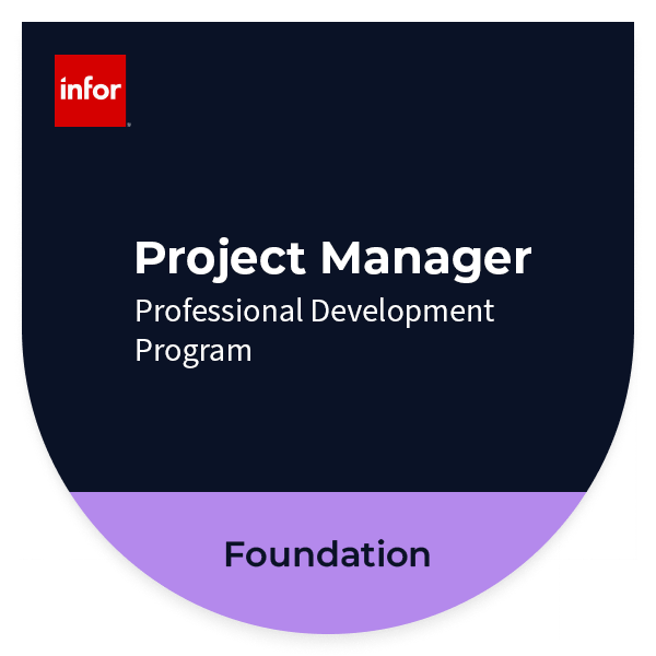 Infor Project Manager: Professional Development Program - Foundation ...
