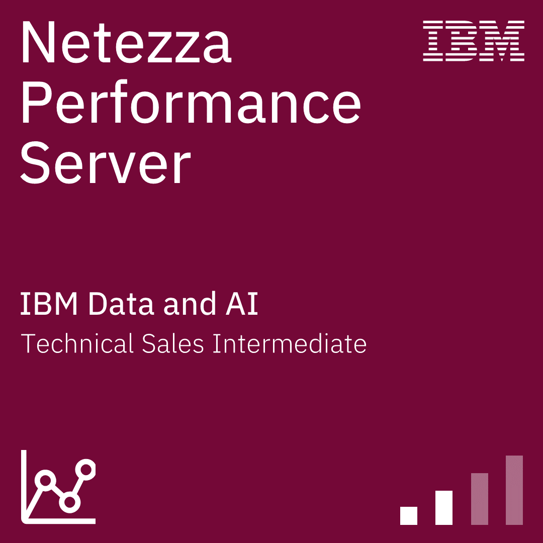 Netezza Performance Server Technical Sales Intermediate - Credly