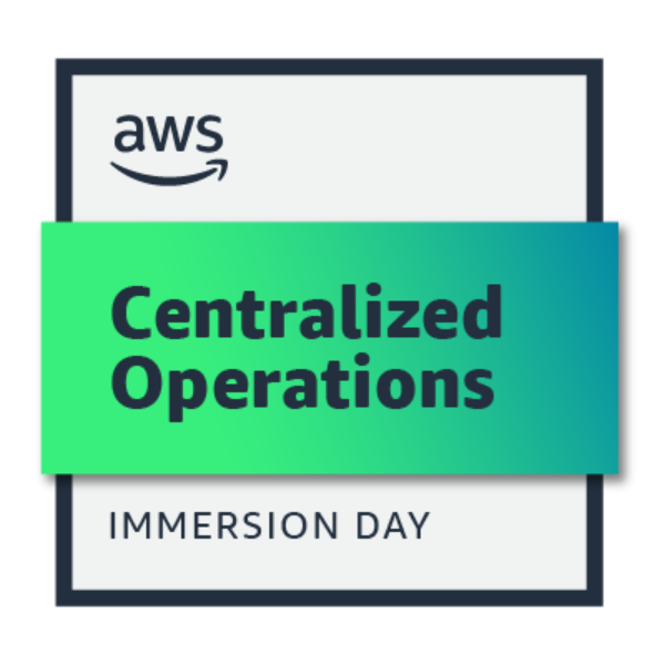 Centralized Operations Immersion Day - Credly