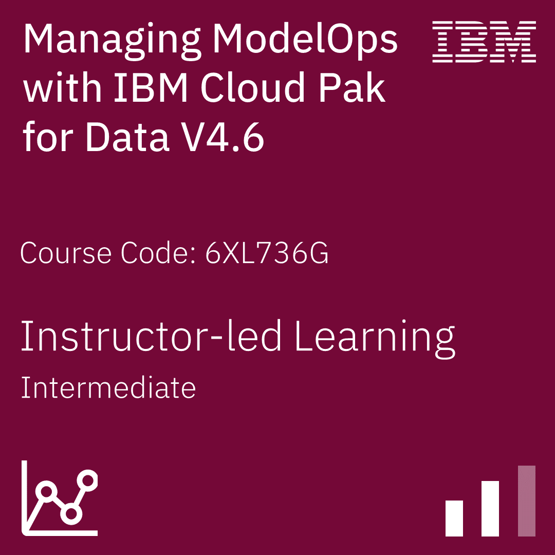 Managing ModelOps with IBM Cloud Pak for Data V4.6 - Code: 6XL736G - Credly