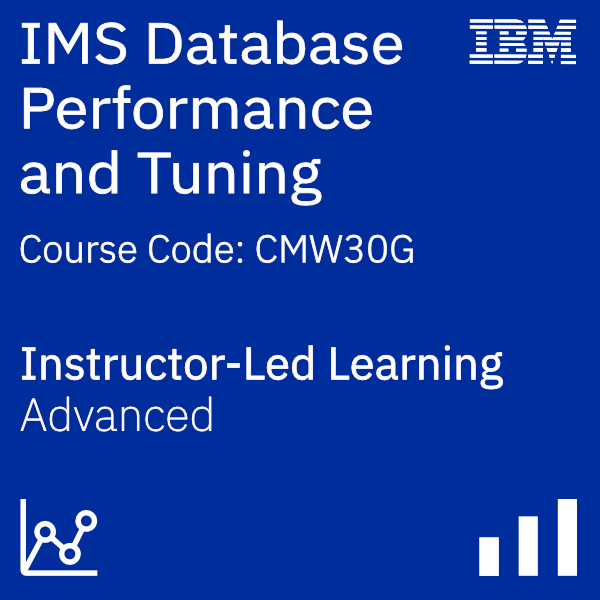 IMS Database Performance and Tuning - Code: CMW30G - Credly