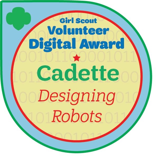 GS STEM Volunteer Cadette Robotics 2 - Designing Robots - Credly