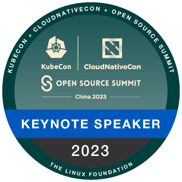 Keynote Speaker: KubeCon + CloudNativeCon + Open Source Summit China 2023 - Credly