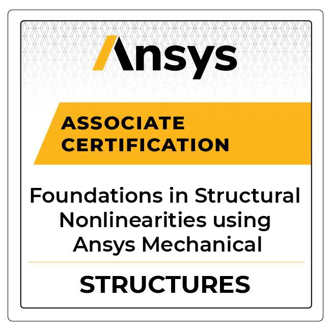 Ansys Associate Certification: Foundations in Structural Nonlinearities ...