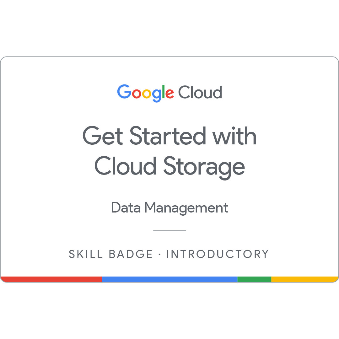 Get Started with Cloud Storage Skill Badge - Credly